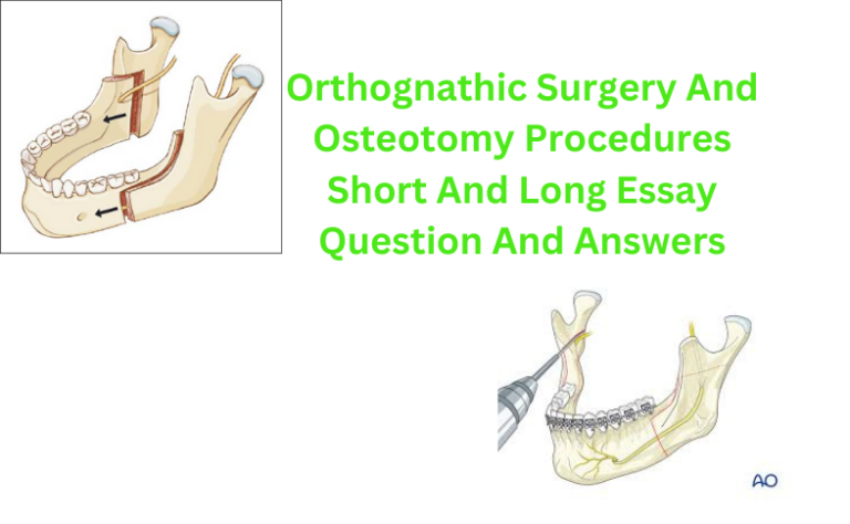 Orthognathic Surgery And Osteotomy Procedures - Class Notes