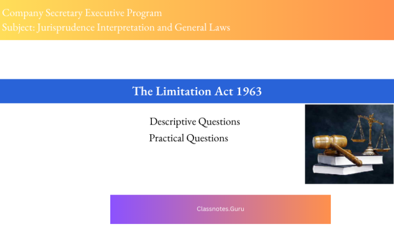 CS Executive Limitation Act, 1963 - Class Notes