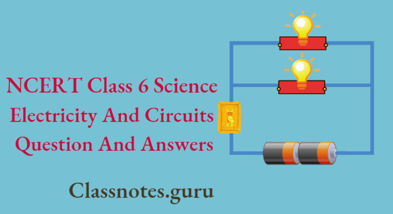 NCERT Class 6 Science Chapter 9 Electricity And Circuits Question And ...