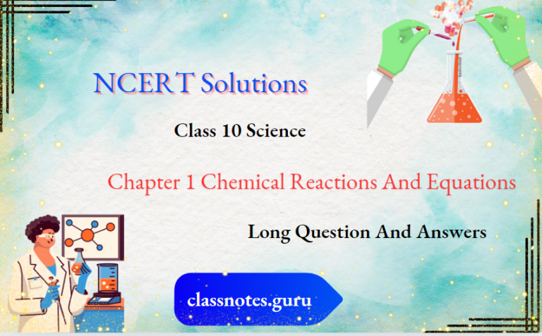 NCERT Solutions For Class 10 Science Chapter 1 Chemical Reactions And ...