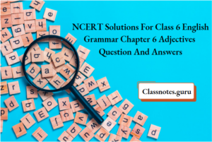 Adjectives Exercise for Class 6 With Answers NCERT – English Grammar ...